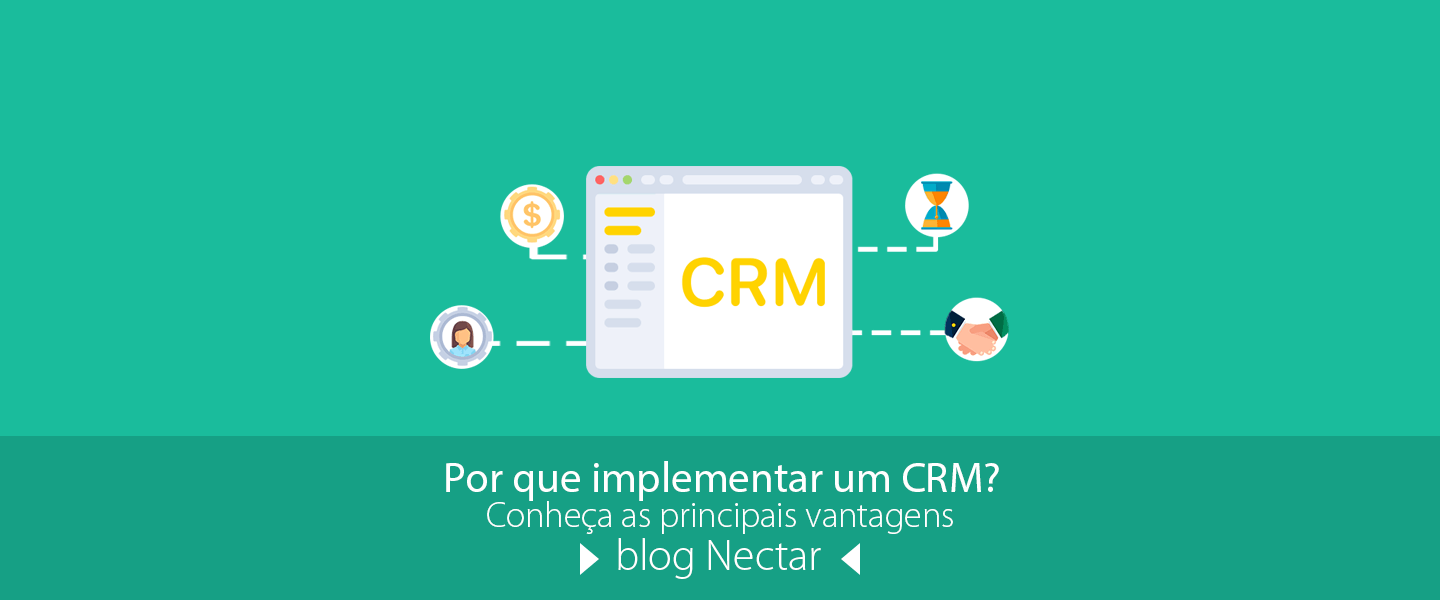 Por que implementar um CRM? Conheça as principais vantagens